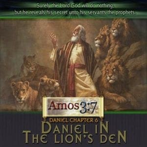 Daniel Chapter 6 Daniel in the Lion's Den | Amos37