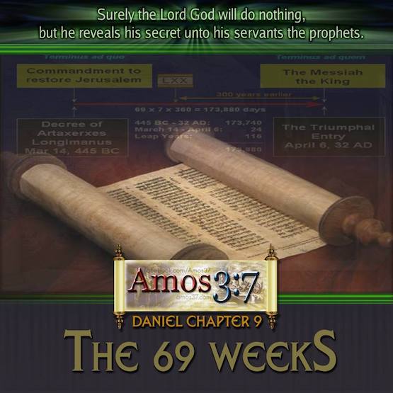 Daniel Chapter 9 The 69 Weeks | Amos37